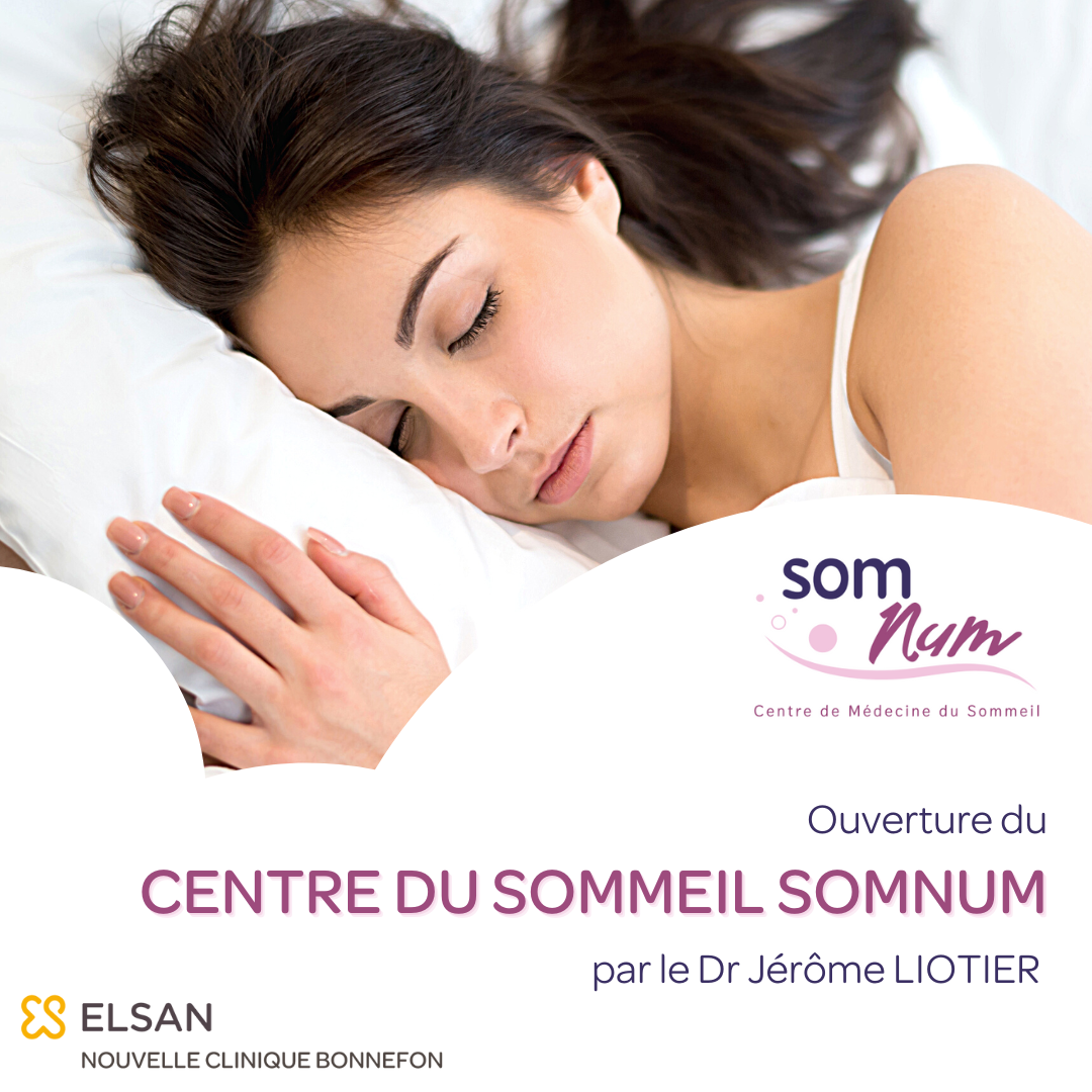 Ouverture du centre du sommeil Somnum | Elsan